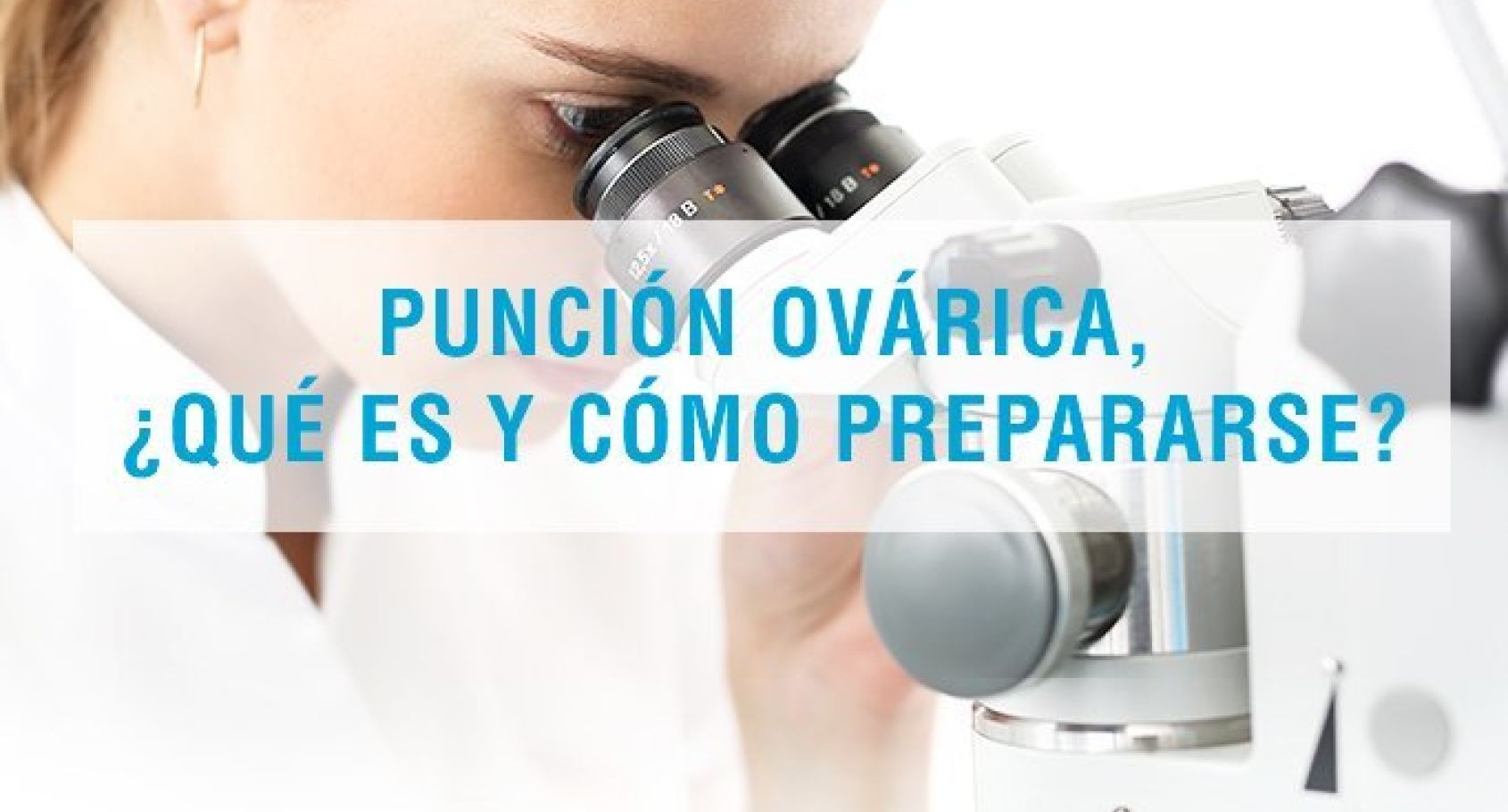 Ovarian puncture, what is it and how to prepare? | Barcelona IVF